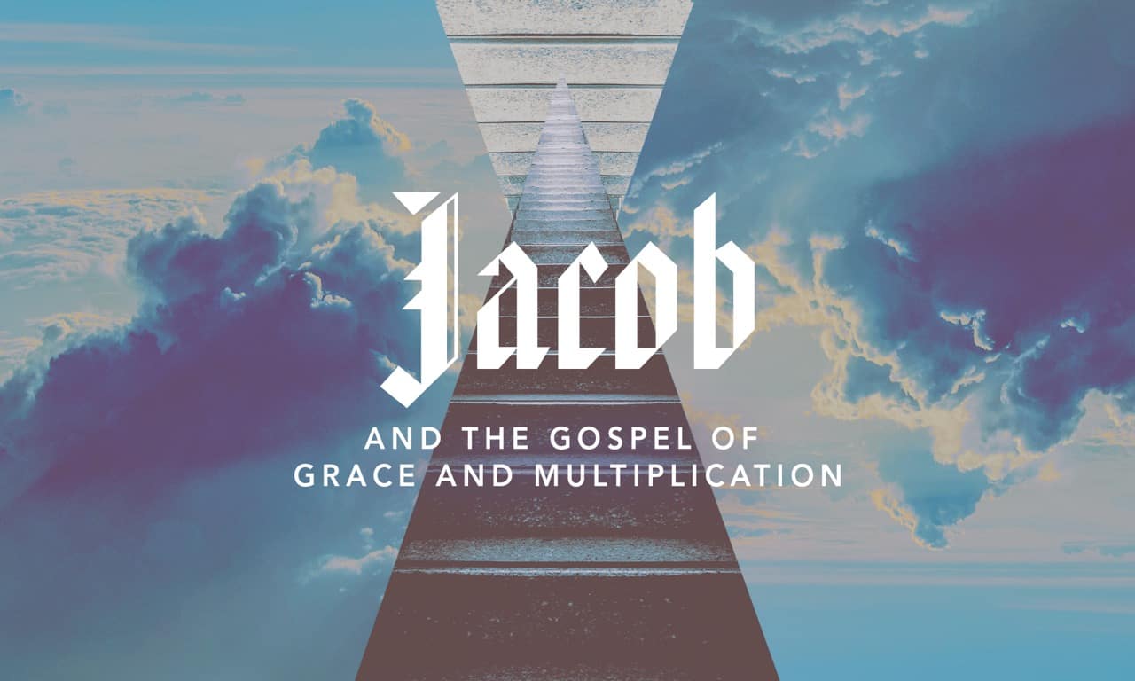 Marcus Herbert – Jacob Series: God's Grace Revealed Through Jacob ...